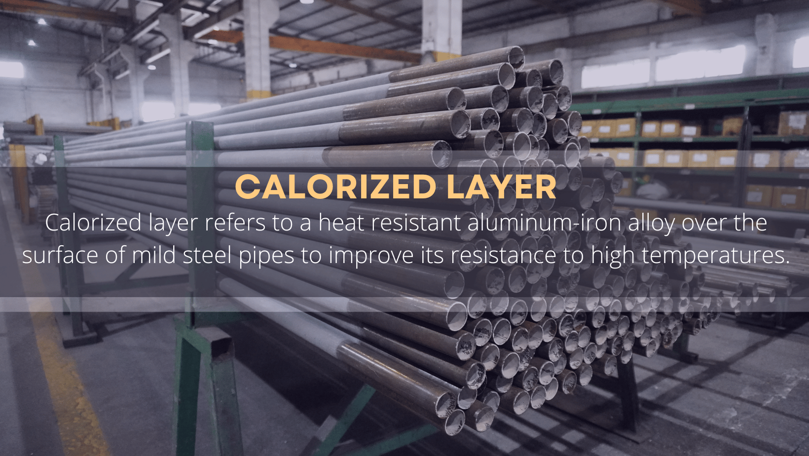 The Importance of The Heat-Resistant Calorized Layer